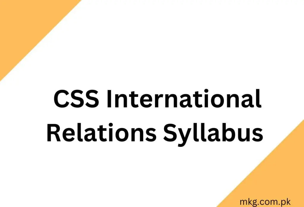 CSS International Relations Syllabus 2025 - Multan Kitab Ghar