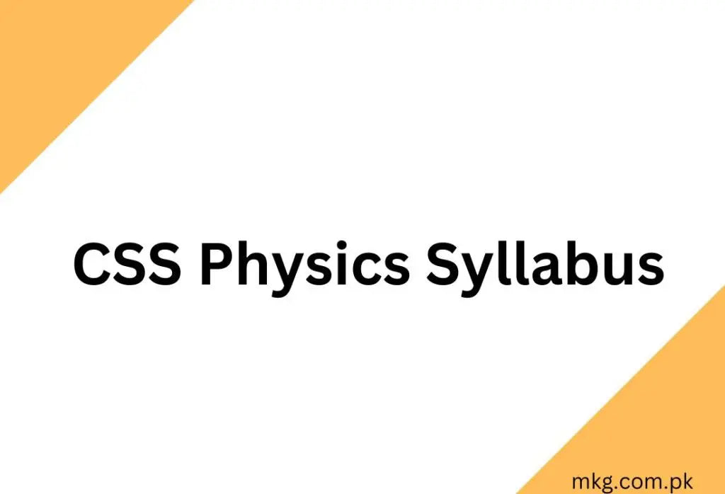 CSS Physics 2025 Group 2 CSS Physics Syllabus 2025 - Multan Kitab Ghar