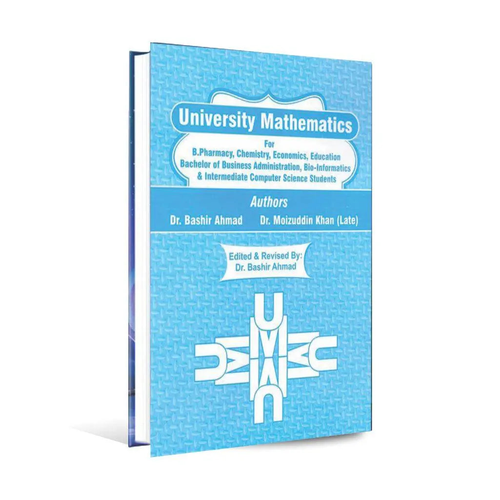 University Mathematics Book for B. Pharmacy by Dr Bashir Ahmad - MKG – Multan Kitab Ghar