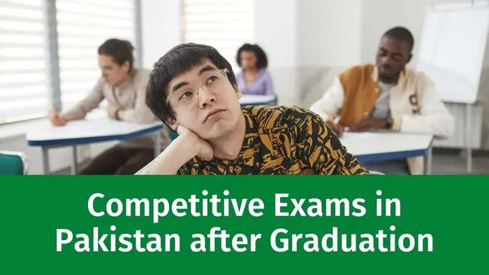 List of Competitive Exams in Pakistan after Graduation 2025 - Multan ...