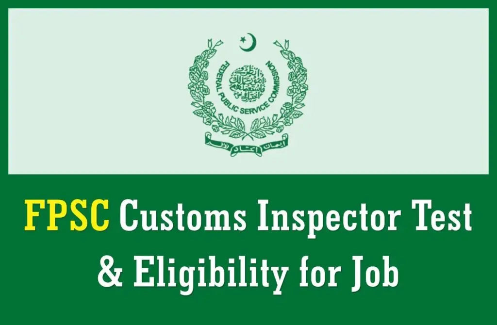 How To Prepare FPSC Customs Inspector Test & Eligibility for job MKG ...