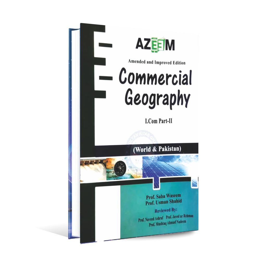 Azeem Commercial Geography I.Com Part - II Book By Prof.Saba Waseem ...
