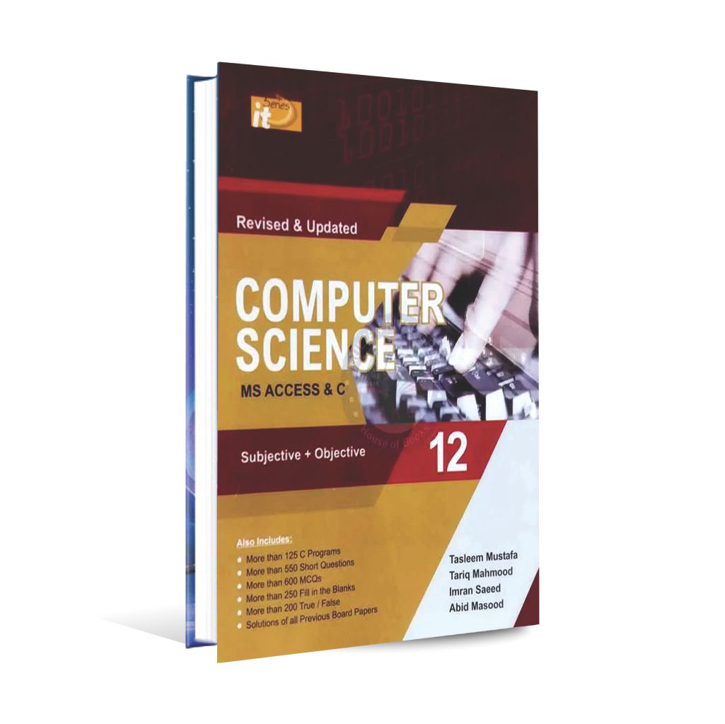 IT Series Computer Science for 12th class By Tasleem Mustafa - MKG ...
